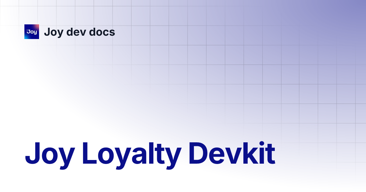 Joy Loyalty Devkit | Joy dev docs